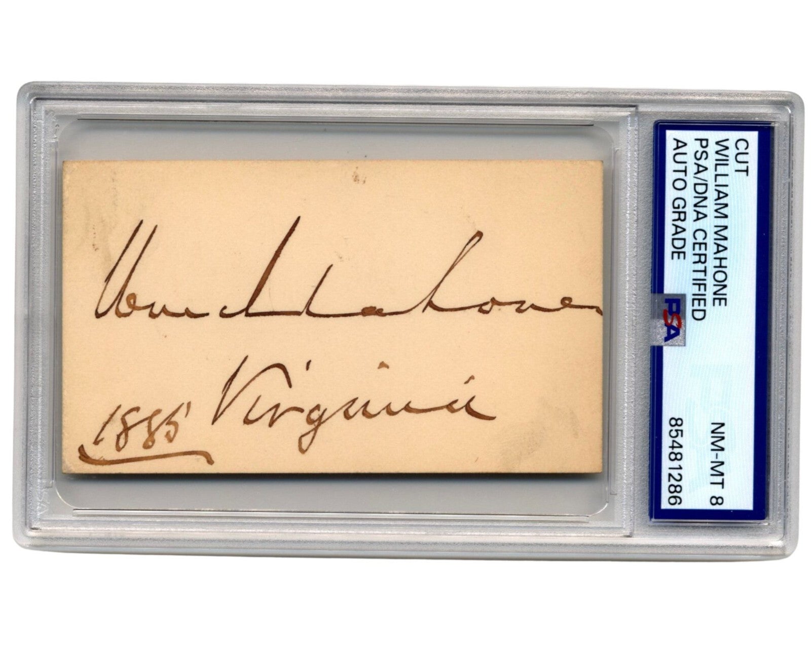 Confederate General William Mahone Signed Cut PSA 8 - Built Racial All ...